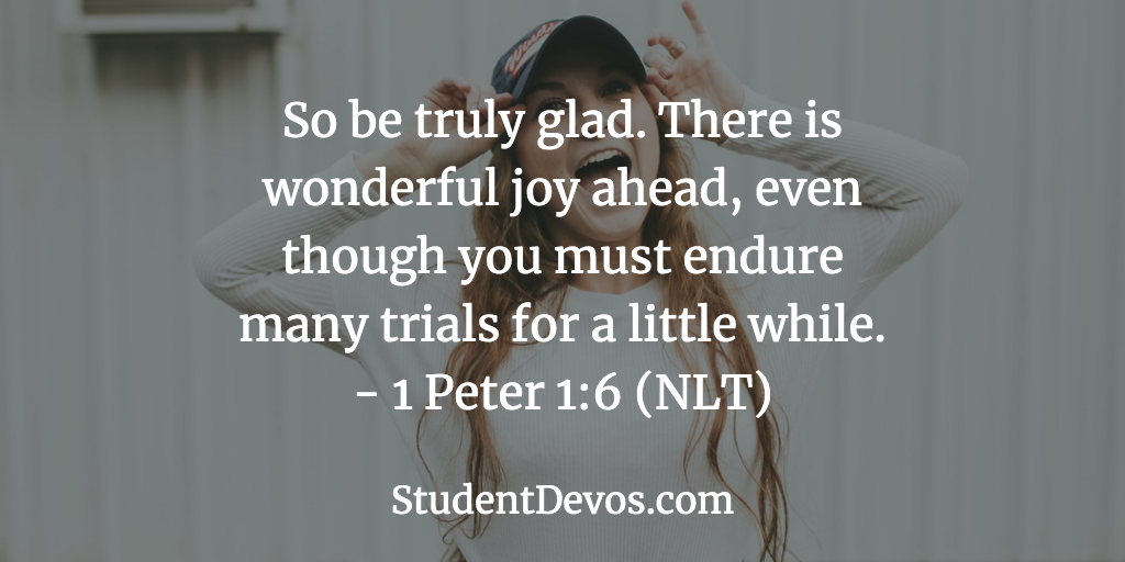 Daily Bible Verse and Devotion – 1 Peter 1:6 – The Z
