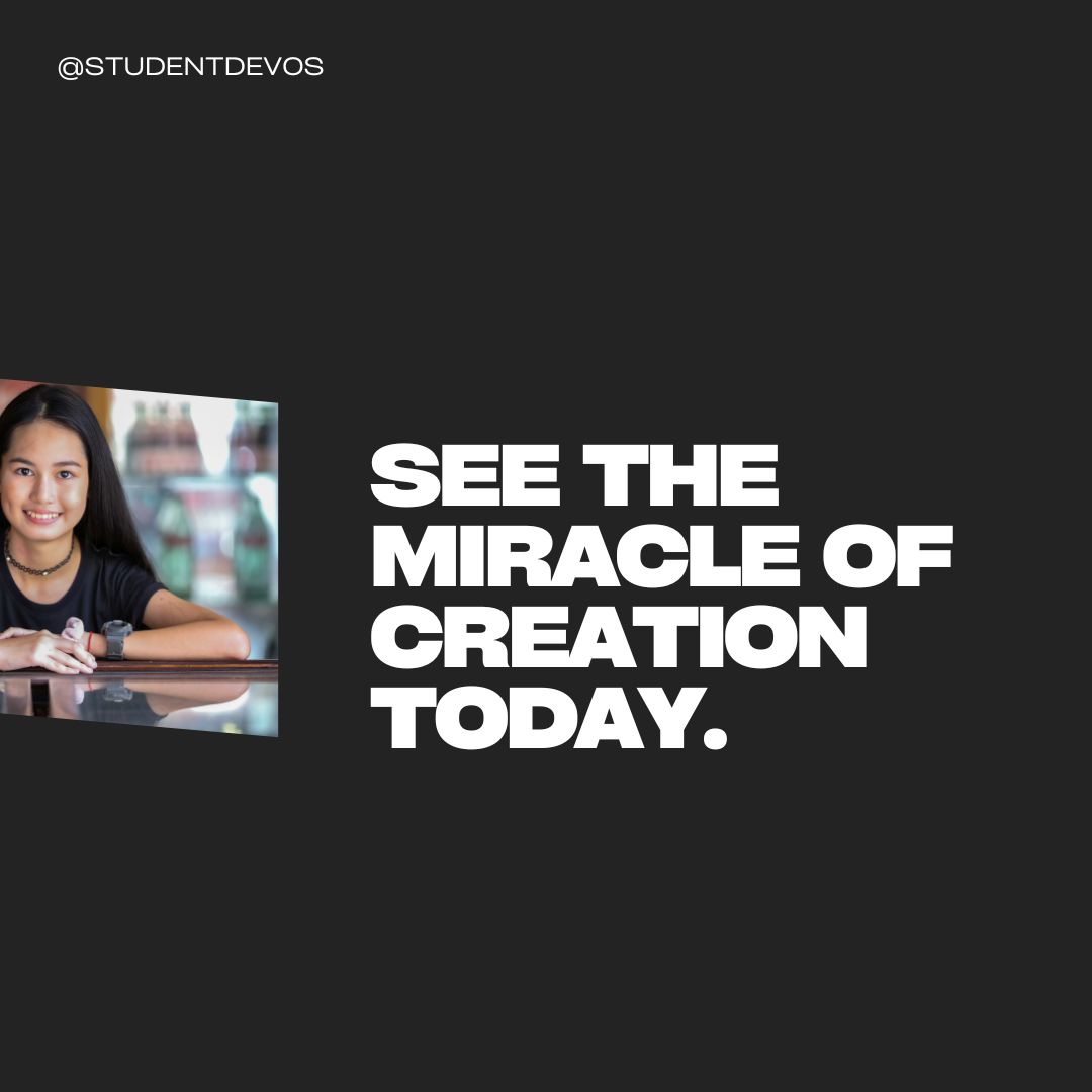 Miracle of Creation | Student Devos - Youth and Teenage Devotions